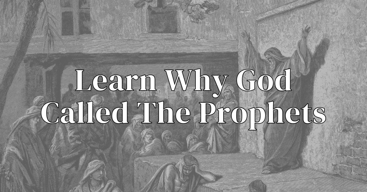 What Were the Prophets of Israel Trying to Accomplish? | Learn More